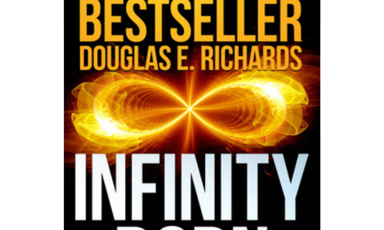 Infinity Born | Douglas E. Richards | Author